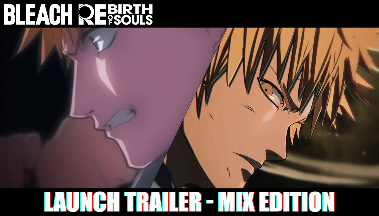 BLEACH Rebirth of Souls ist ab sofort erhältlich | Bandai Namco Europe